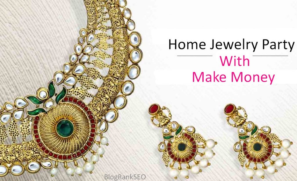 How Can i Make Money With A Home Jewelry Party